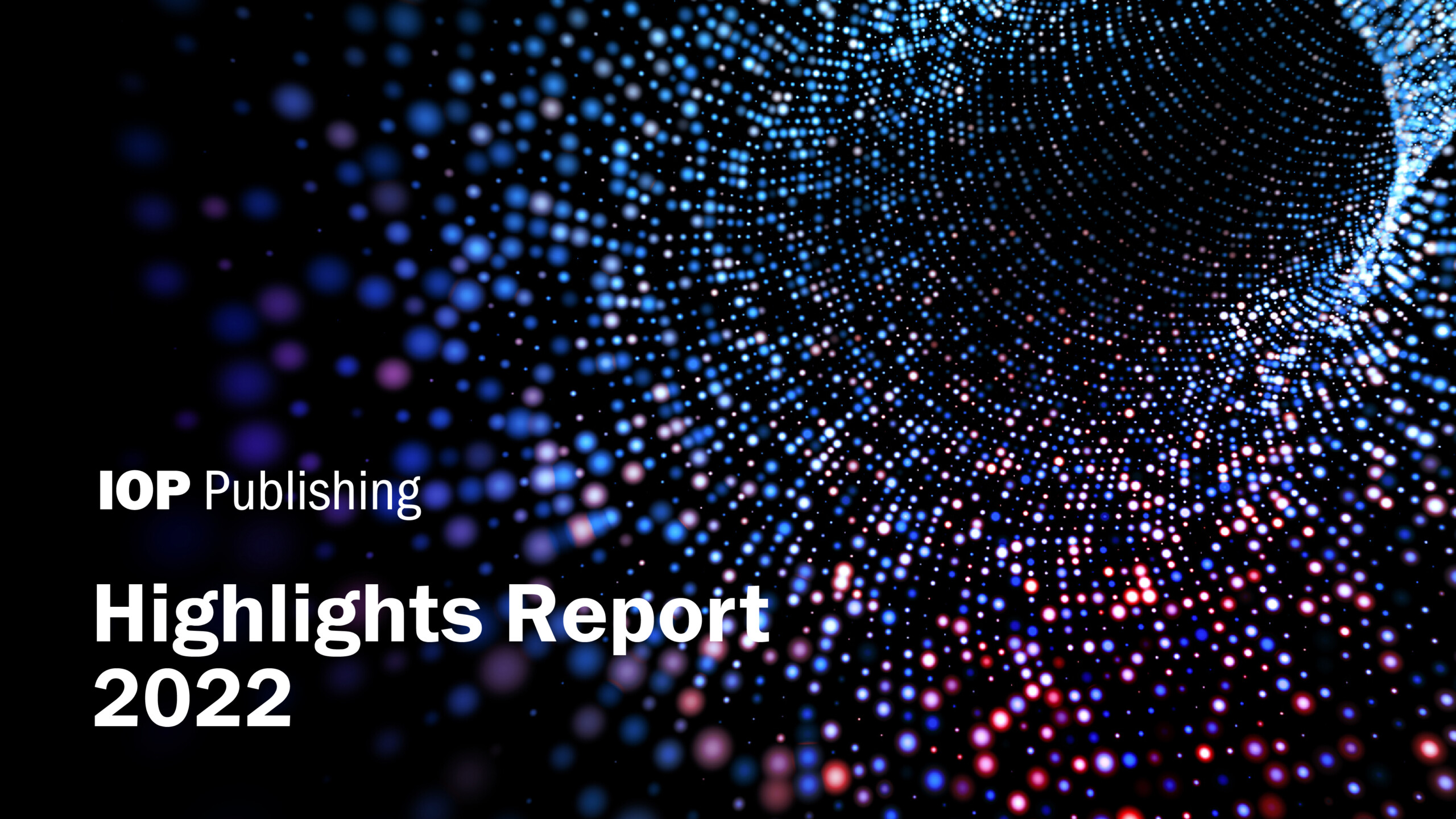 Highlights Report 2022 - IOP Publishing